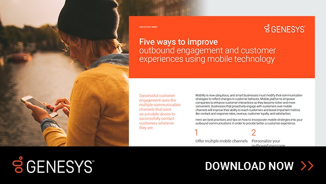 5 Ways to Improve Outbound and Customer Experience Using Mobile | Genesys