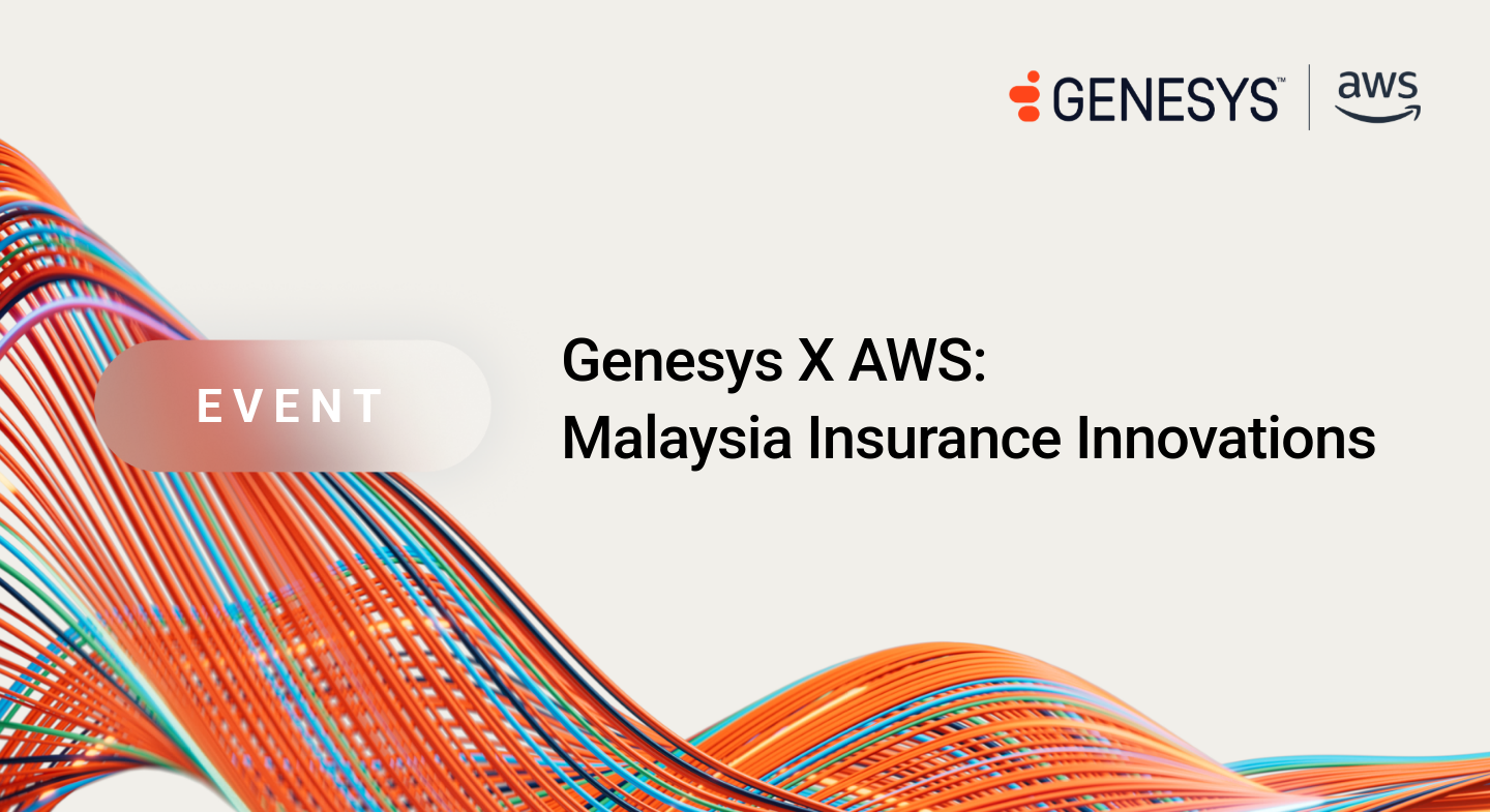 Genesys + AWS: Transforming Insurance Customer Engagement in the Digital Age | Genesys
