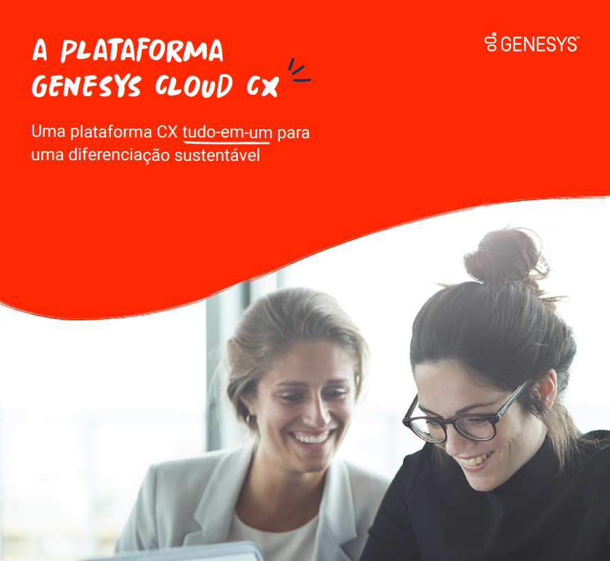 Genesys Cloud: Uma plataforma CX tudo-em-um para uma diferenciação ...