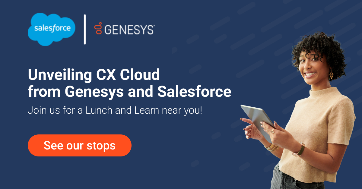 Lunch & Learn Tours: Unify CCaaS and CRM for improved CX and EX. Join ...