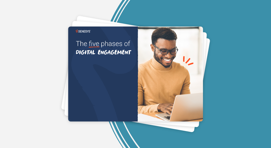 The five phases of digital engagement | Genesys